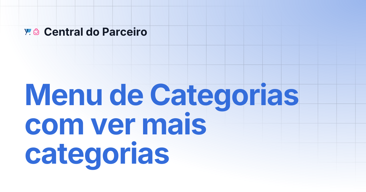 Menu de Categorias com ver mais categorias | Documentação de Temas ...